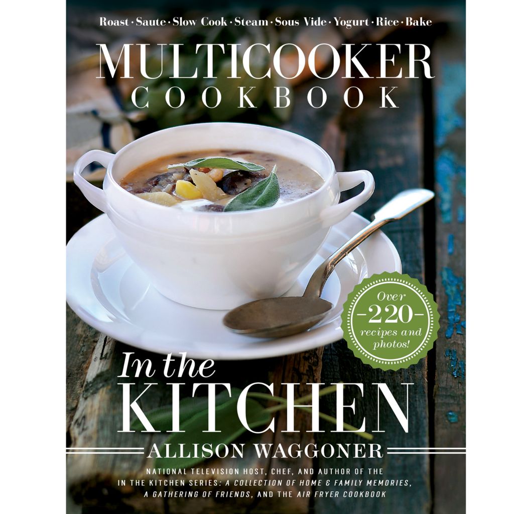 (ShopHQ) Host Allison Waggoner's new multicooker cookbook ...